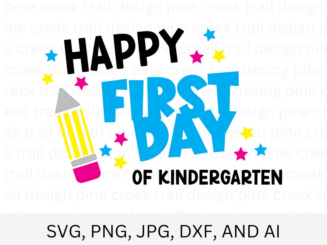 First Day of Kindergarten Svg/school Clip Art/back to School ...