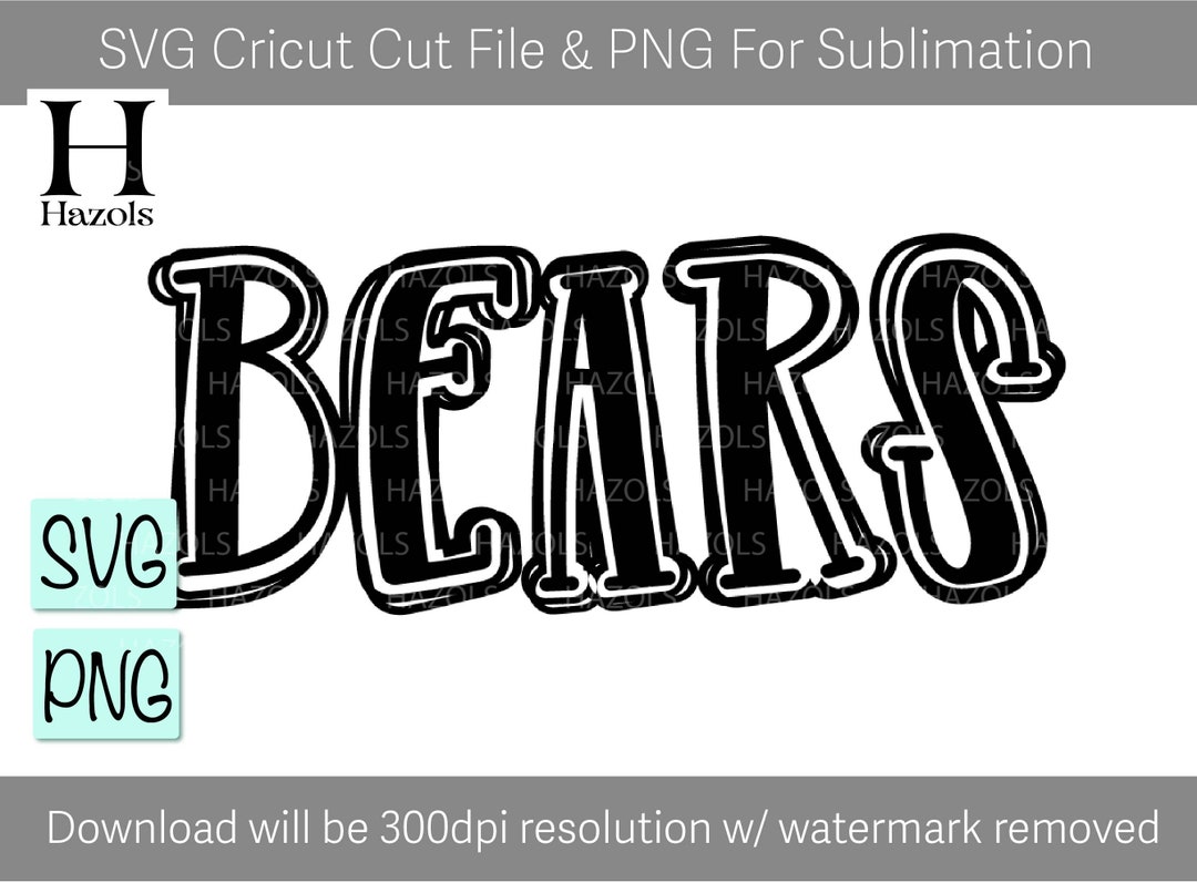 Bears SVG, Bears Mascot Sublimation PNG, Hand Drawn Doodle Letters ...