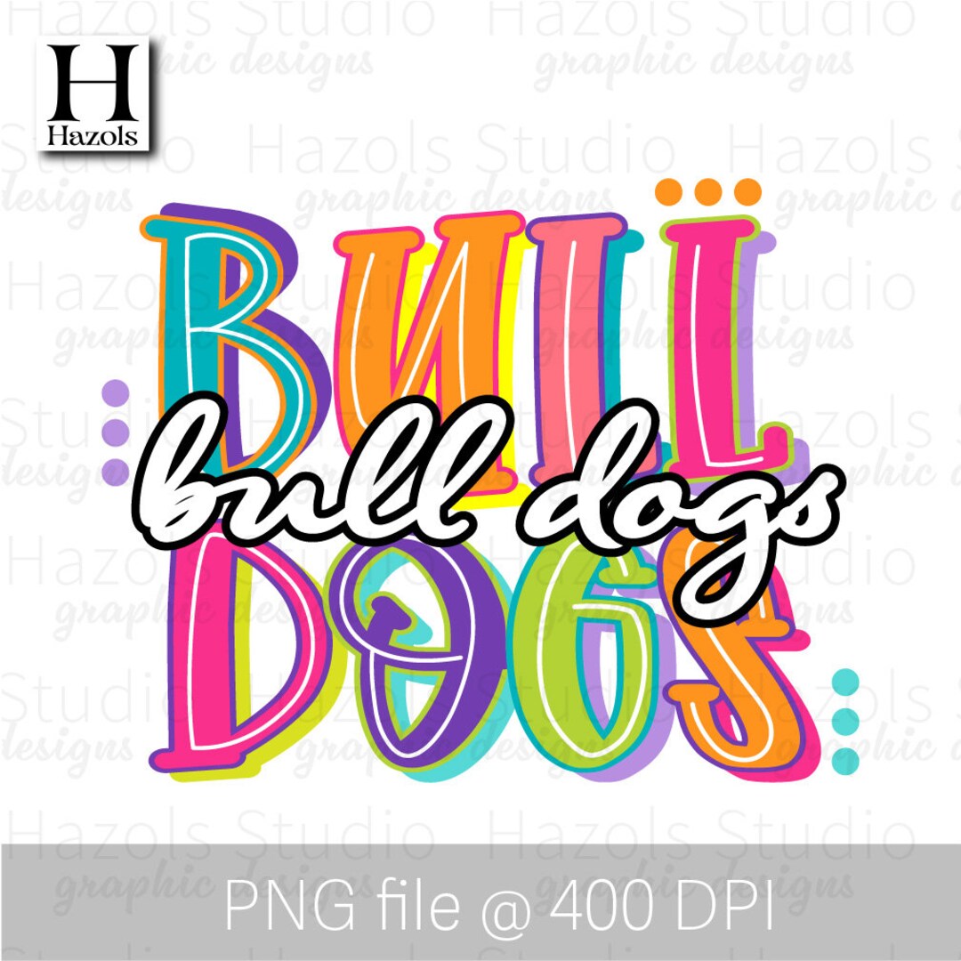 Bulldogs Png Bulldogs School Mascot Bulldogs Sublimation Design ...