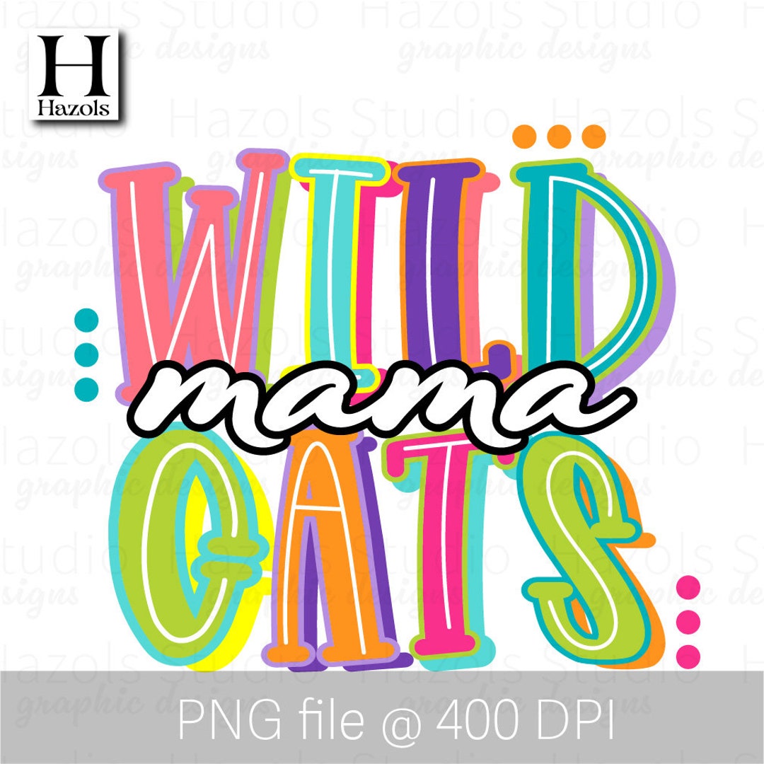 Wildcats Mama Mascot Png, Wildcats Png Sublimation, Stacked Colorful ...