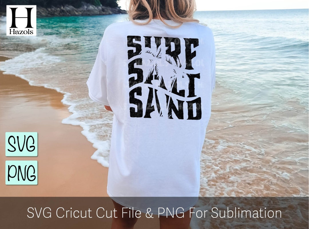 Surf Salt Sand SVG Summer Beach Vibes, Surf Salt Sand PNG Spring Break ...