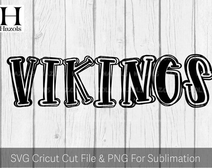 Vikings SVG, Vikings Mascot Sublimation PNG, Hand Drawn Doodle Letters ...