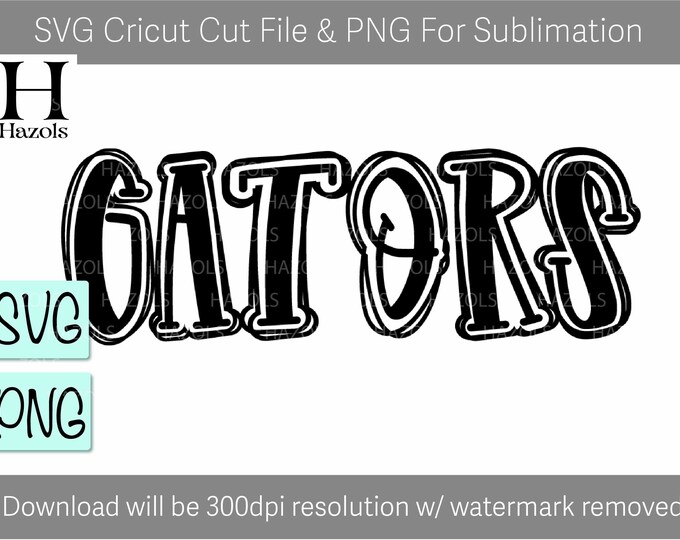 Gators SVG, Gators Mascot Sublimation PNG, Hand Drawn Doodle Letters ...