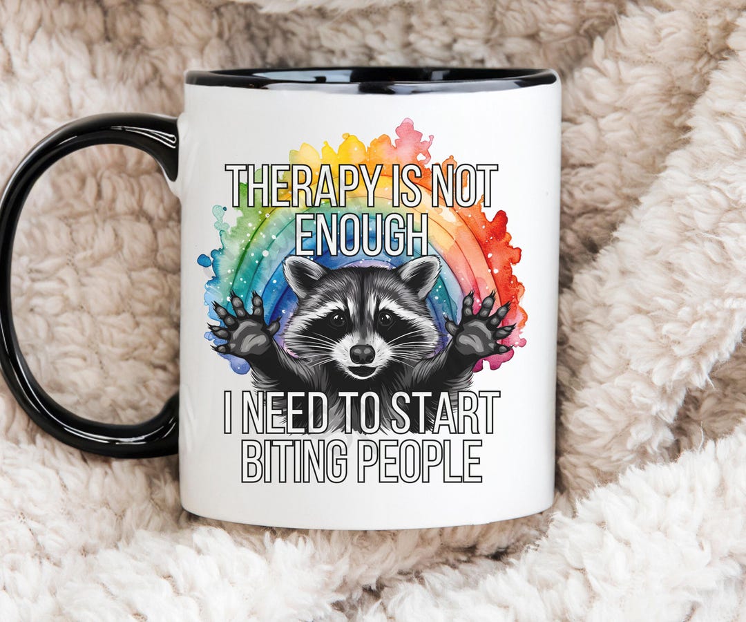 Cute Raccoon Mug for Mental Health, Unhinged Mug for Gen Z and ...