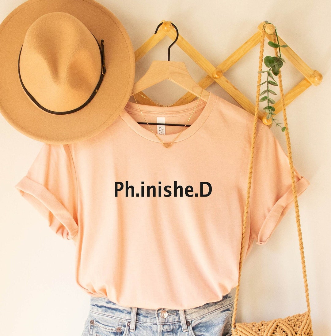 Phd Graduate Shirt, Ph.inishe.d Univercity Graduation T-shirt ...