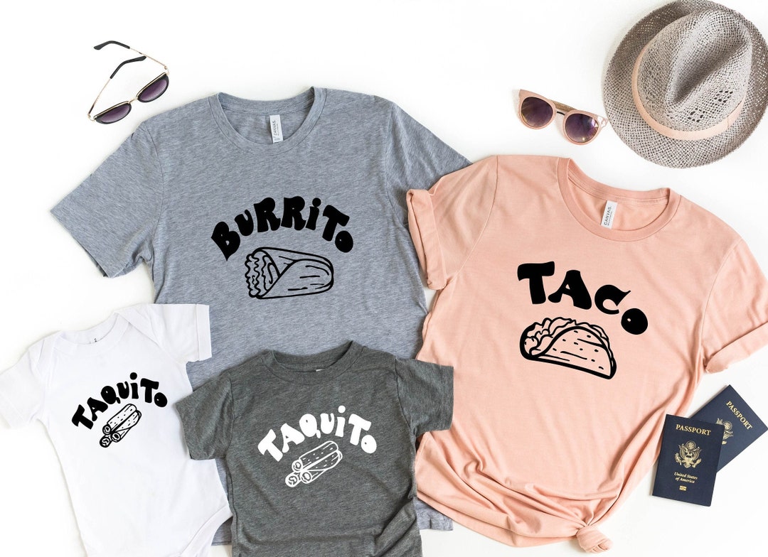Burrito Taco Little Taquito Family Matching Shirt, Funny Mexican Food ...
