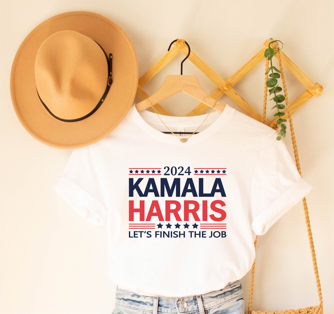 2024 Kamala Harris Let's Finish the Job Shirt, President Kamala Harris ...