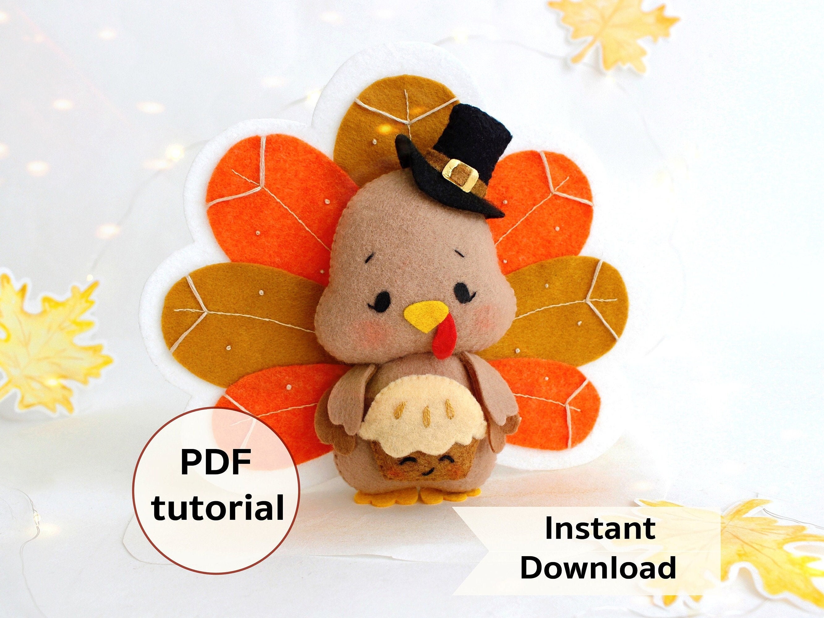 Felt Thanksgiving Turkey With Pie Hand Sewing PDF Tutorial With ...