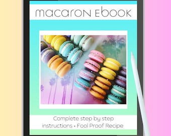 Simple Macaron Guide | How to Make Macarons | Macaron Ebook | Best ...
