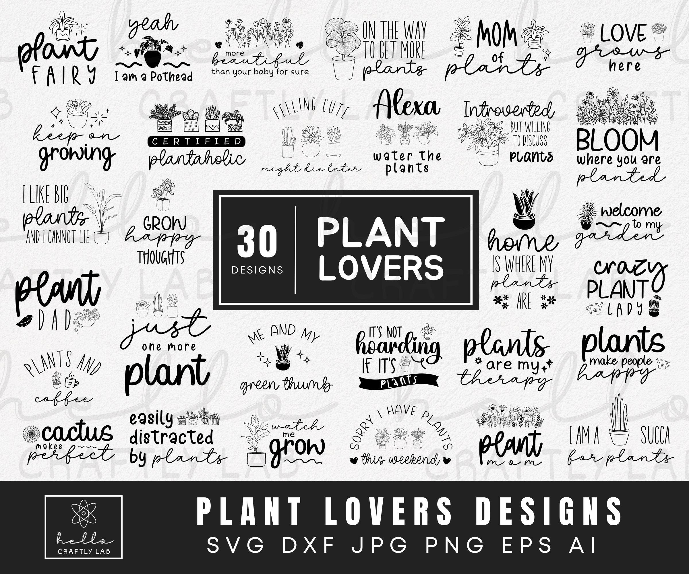 Cute Plant Lover Quotes and Sayings SVG, Plant Life SVG, Plant Parents ...