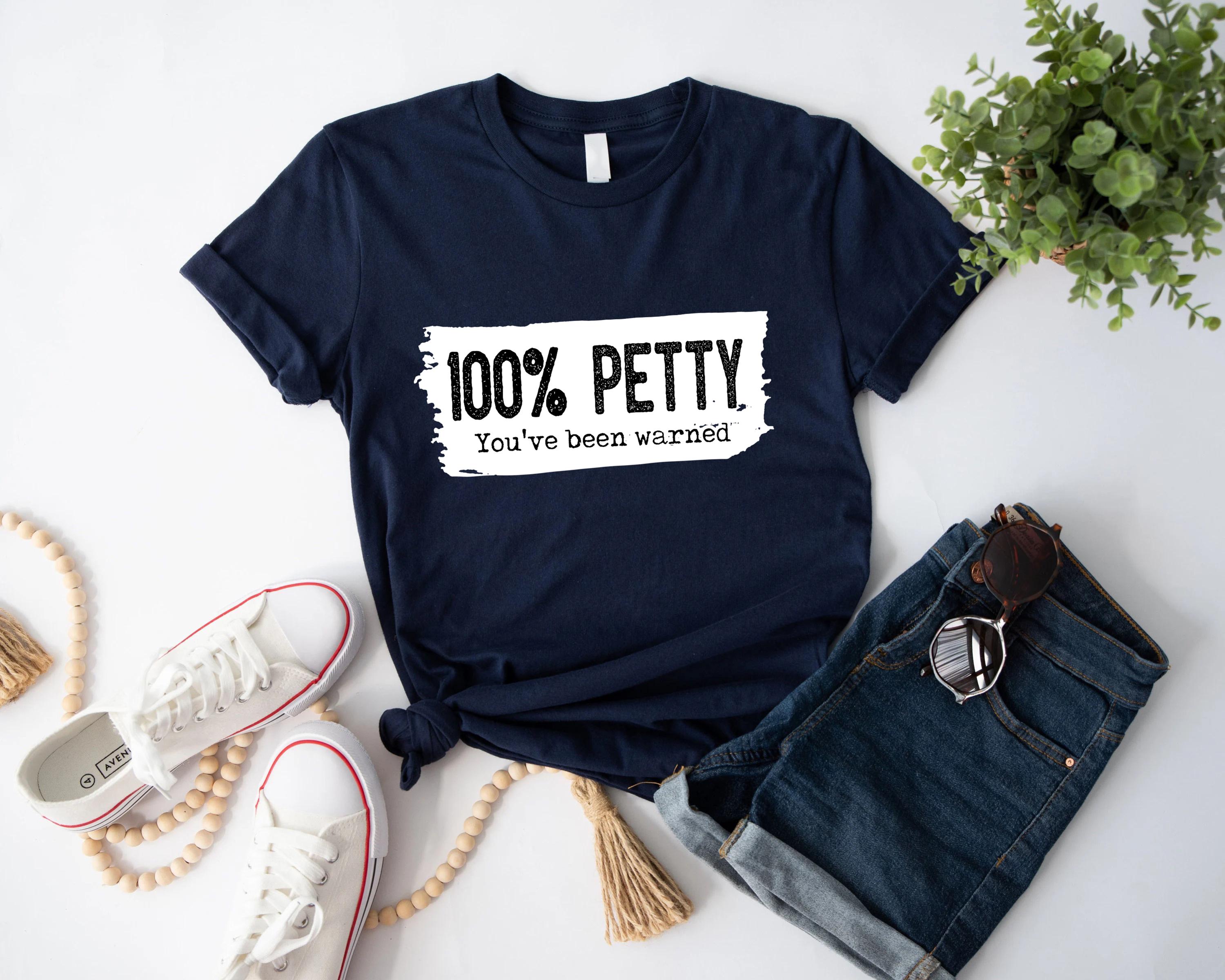 Funny Petty Graphic Tee PNG: Bold Attitude Shirt, Petty Design - Etsy