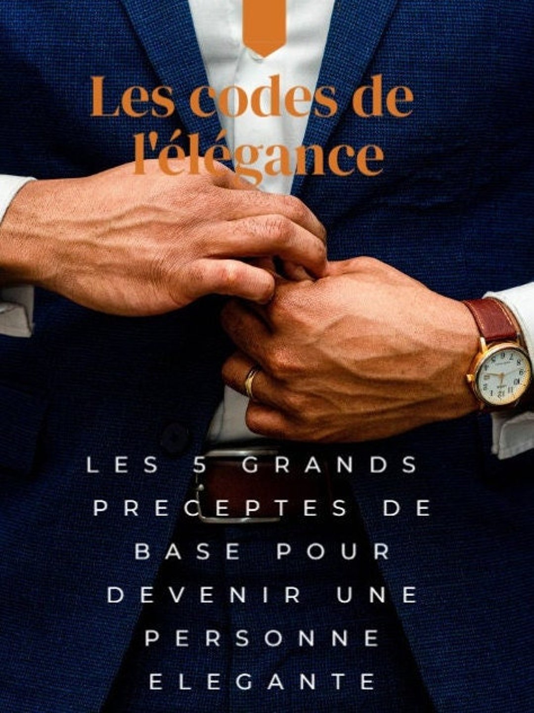 The Codes of Elegance the 5 Great Basic Precepts to Become - Etsy