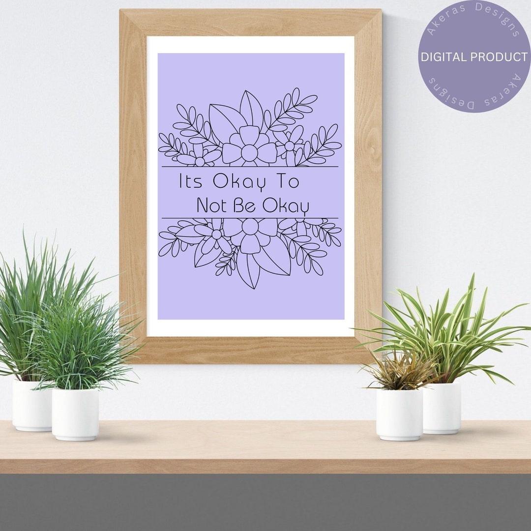 Its Okay to Not Be Okay Wellness Poster | Therapist Office Decor | Self ...