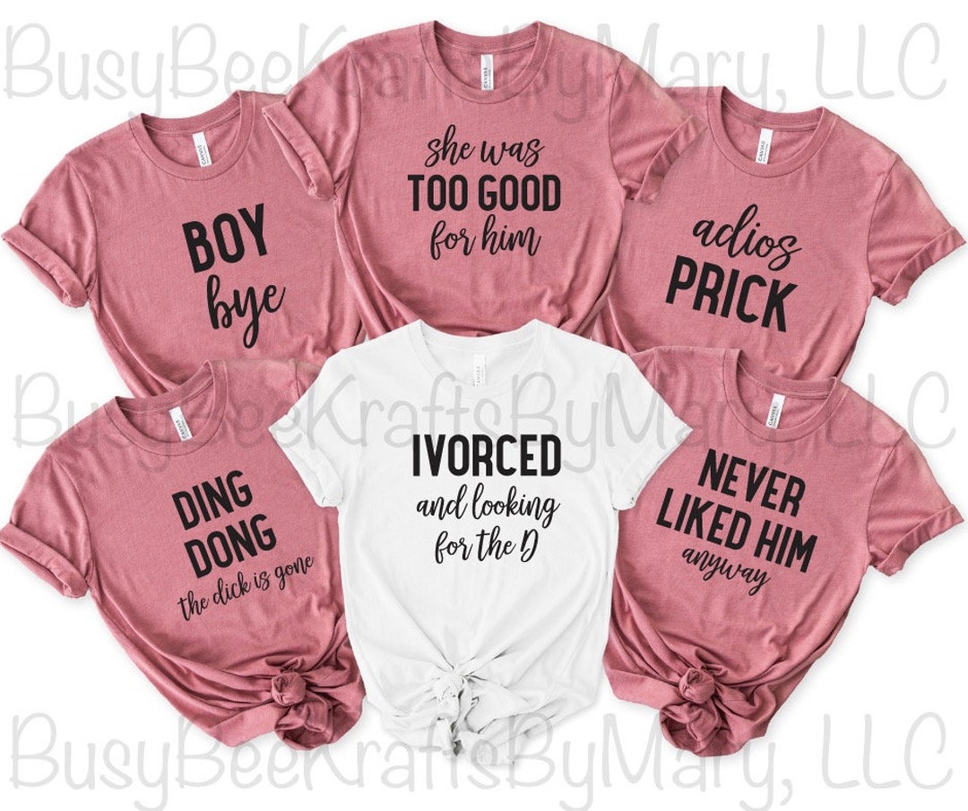 Funny Divorce Party Shirts, Matching Divorce Party Shirts, Divorced ...