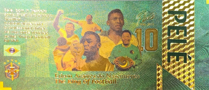 The Legend PELE; the "king of Football"; .9999 GOLD FOIL Note; Fan ...