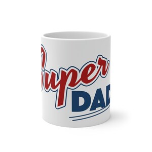 Super Dad Mug Super Hero Mug Happy Father's Day Mug - Etsy