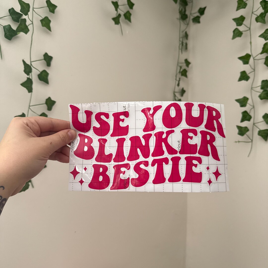 Use Your Blinker Bestie - Obnoxious Decals - Car Decal - Vinyl Sticker ...