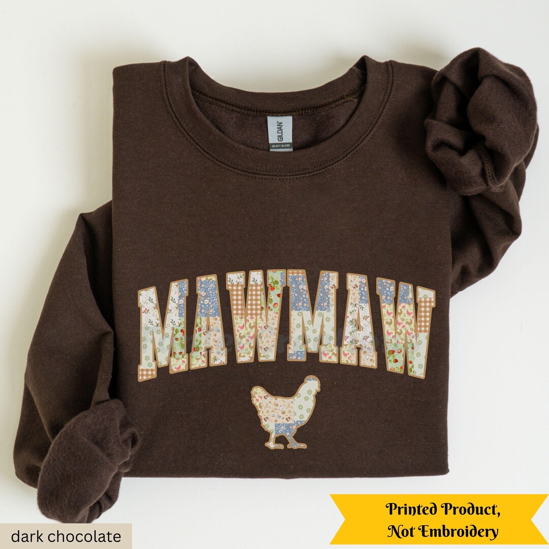 Chicken Mawmaw Sweatshirt, Mawmaw Gift, Chicken Sweater, Grandma Gift ...
