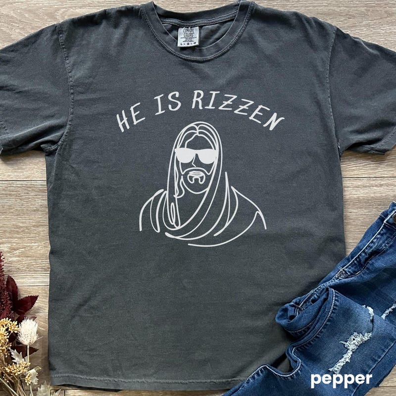 Jesus Has Rizzen Shirt - Etsy