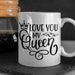 Love My Queen SVG PNG PDF , Love Svg, My Queen Svg, Love You Svg, Love ...