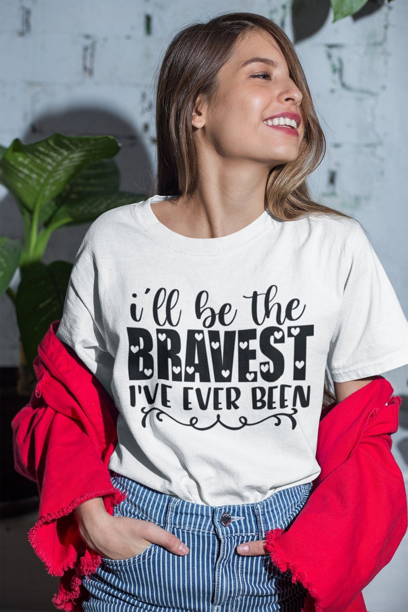 Brave SVG PNG Motivational Svg, Inspirational Svg, Positive Svg, Brave ...