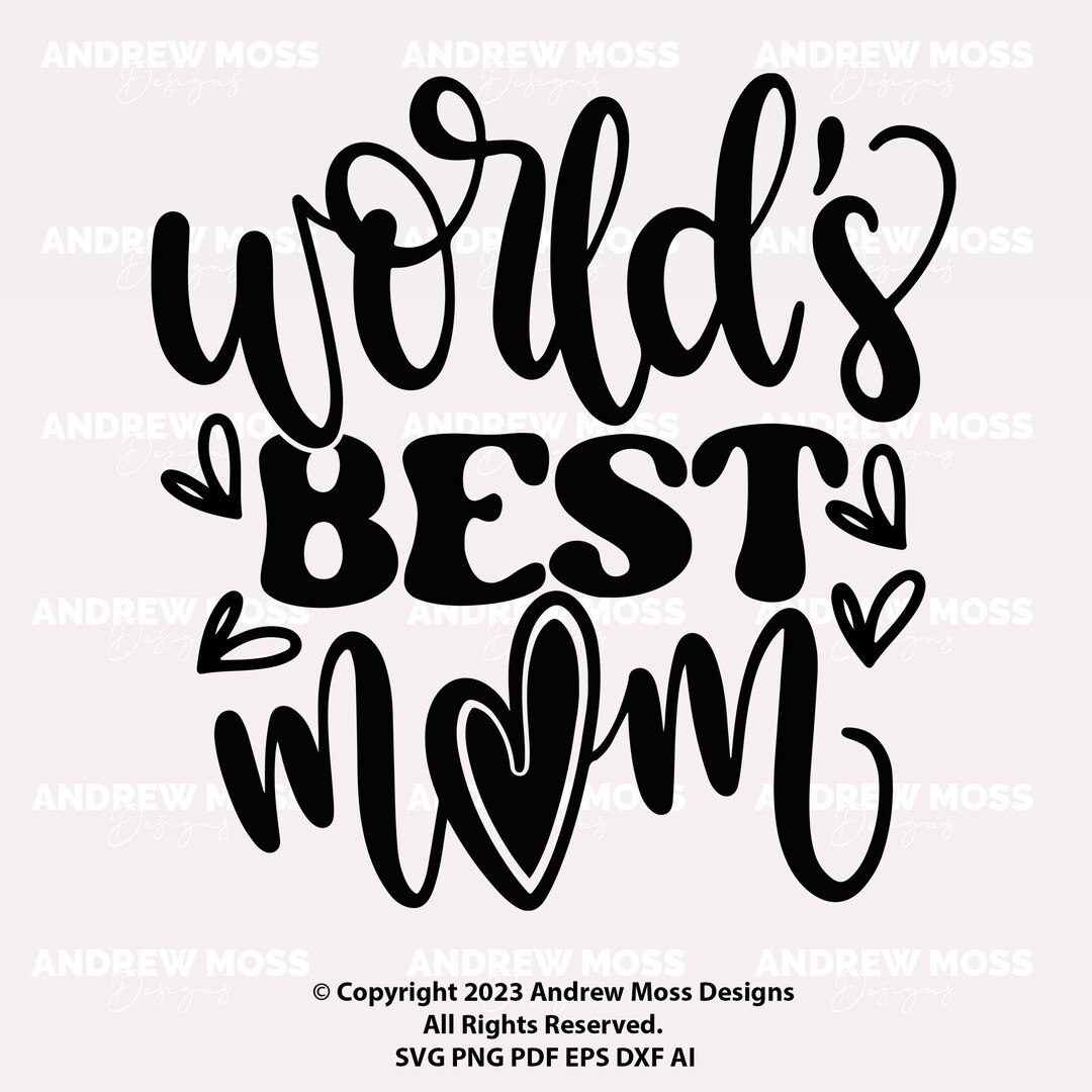 Best Mom Ever SVG PNG PDF, Mom We Love You Svg, Happy Mother's Day Svg ...