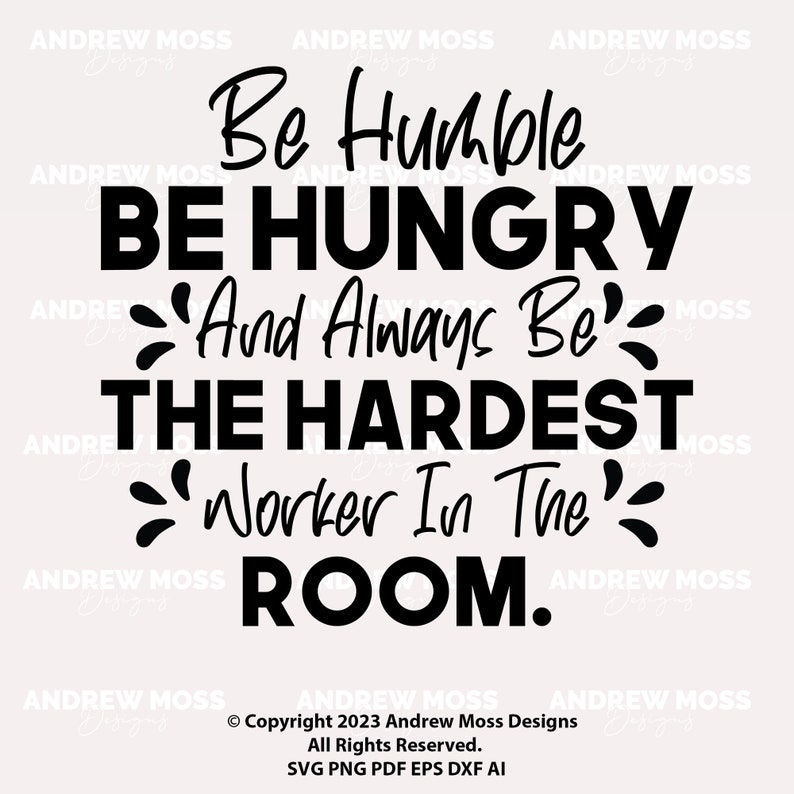 Inspirational Quote SVG PNG Humble Svg, Ambitious Svg, Be Yourself Svg ...