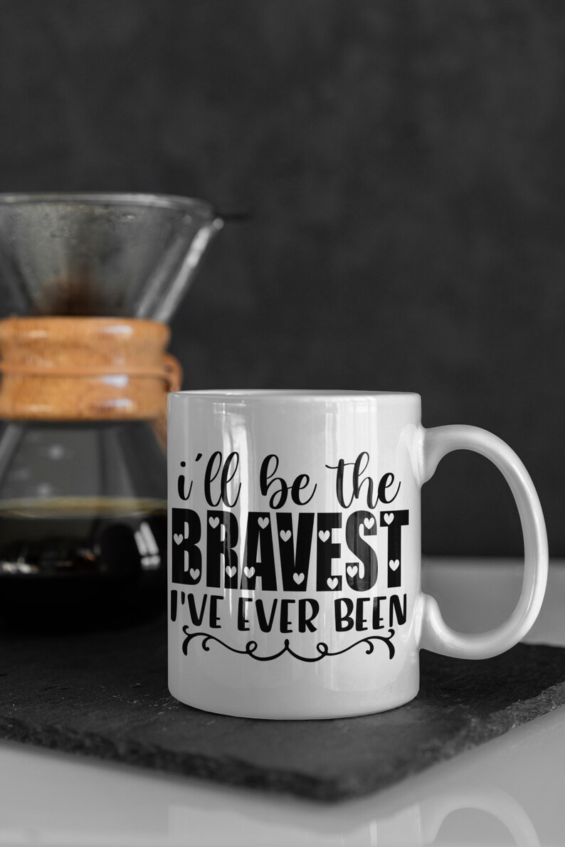 Brave SVG PNG Motivational Svg, Inspirational Svg, Positive Svg, Brave ...