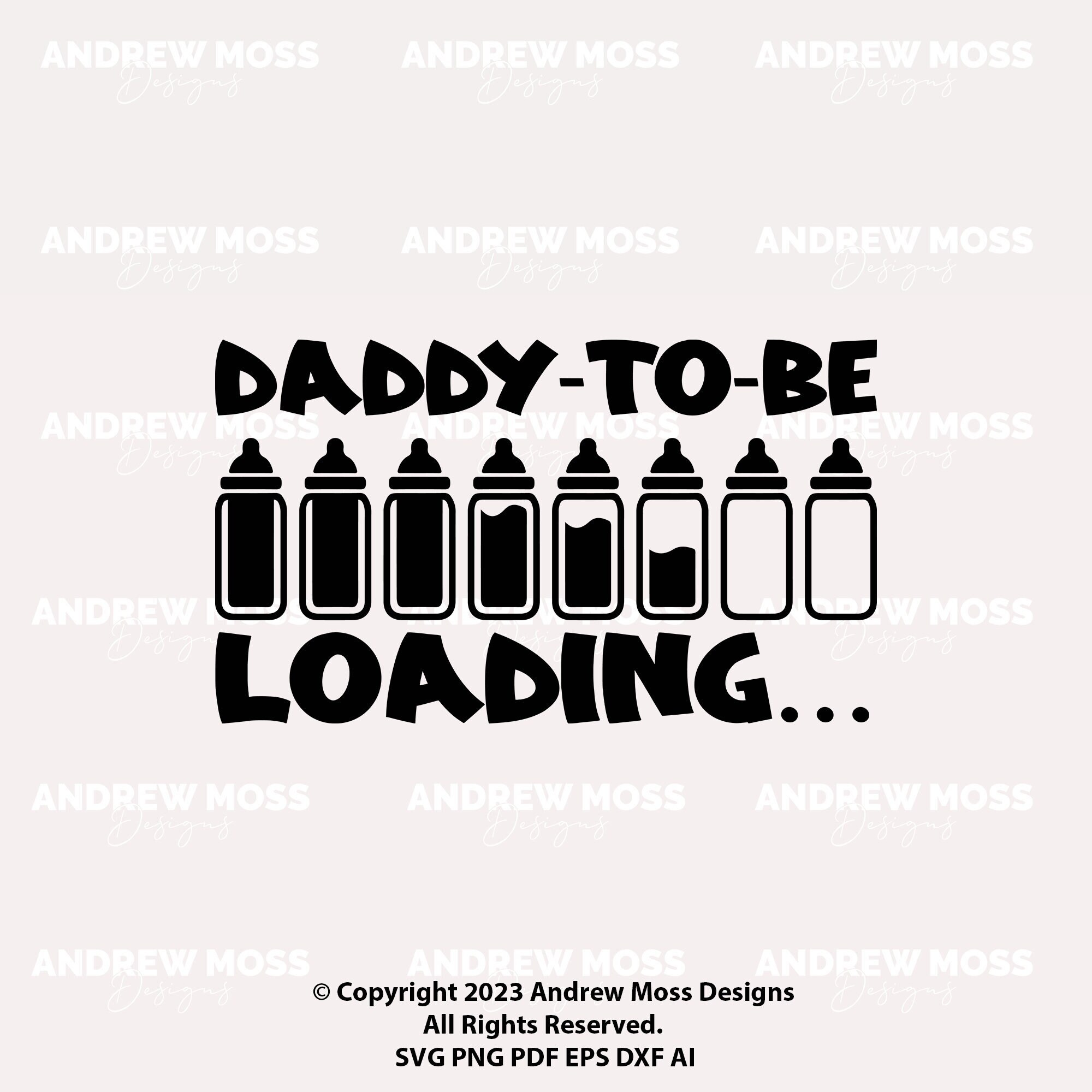 Daddy to Be Loading SVG PNG , Dad Svg, Father Svg, Fathers Day Svg, Dad ...