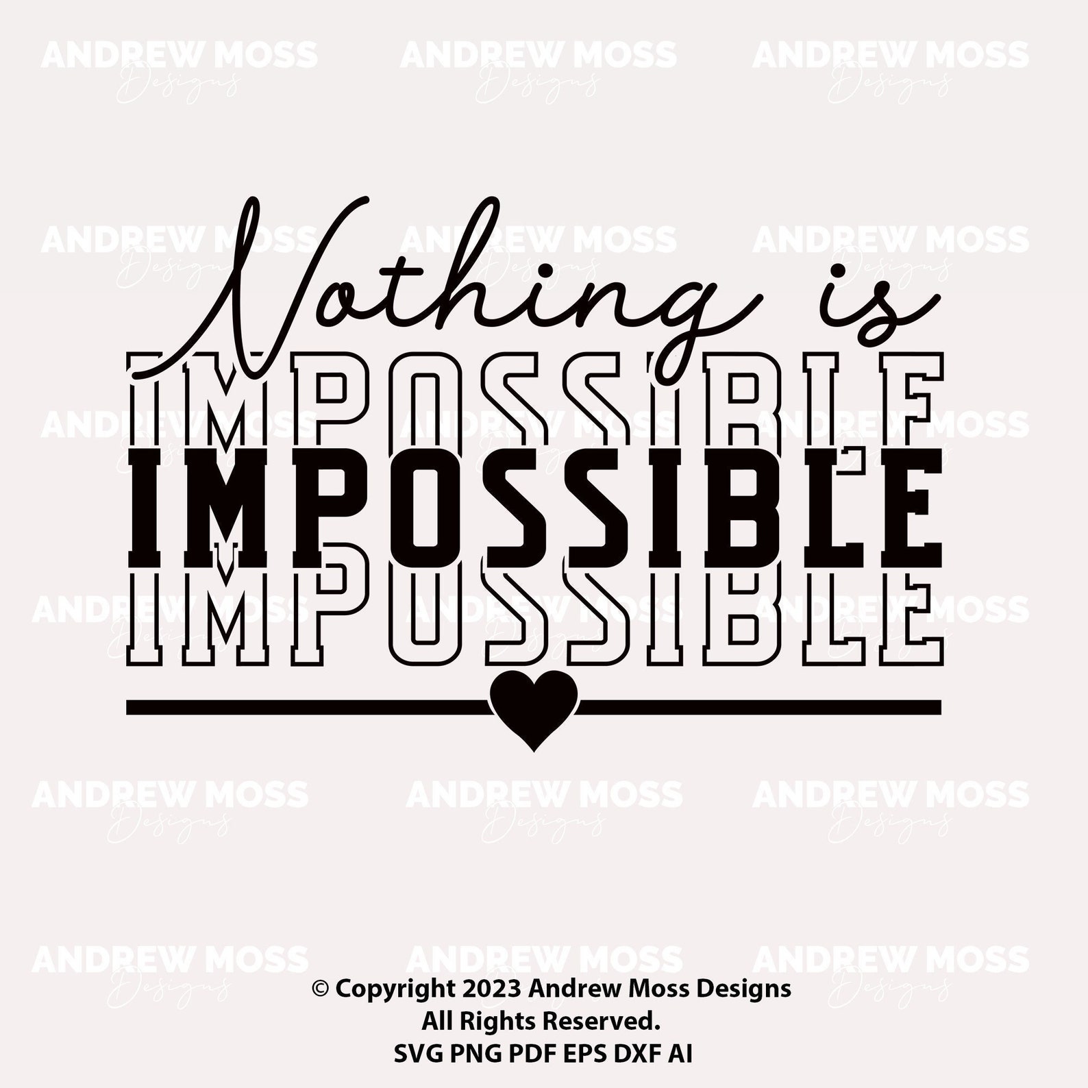 Nothing is Impossible SVG PNG Inspirational Svg, Motivational Svg ...
