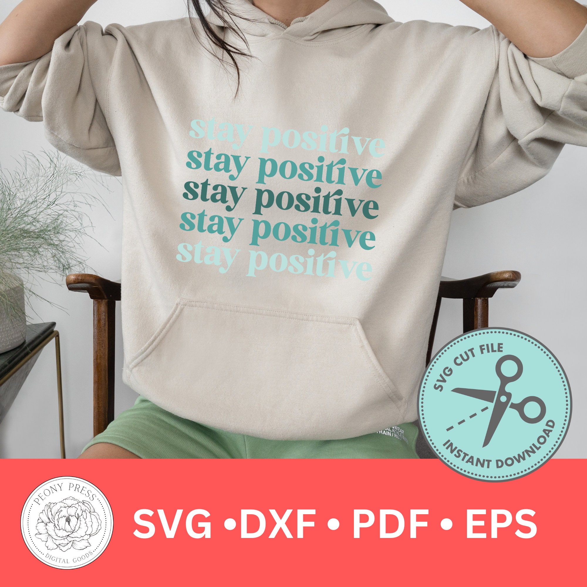 Stay Positive SVG File Cricut Cut Files SVG Files for - Etsy