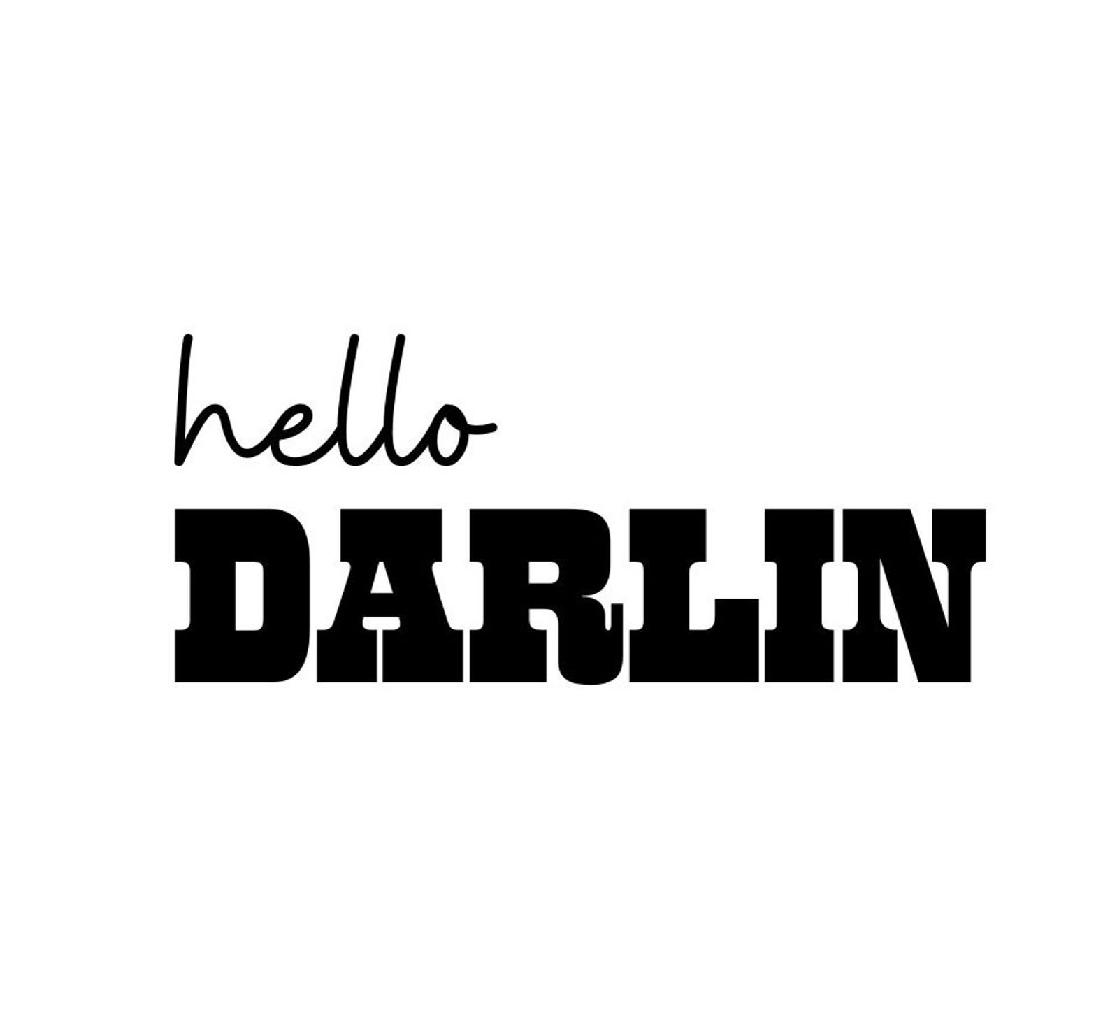 NEW! SVG & PNG Download "hello Darlin" - Etsy