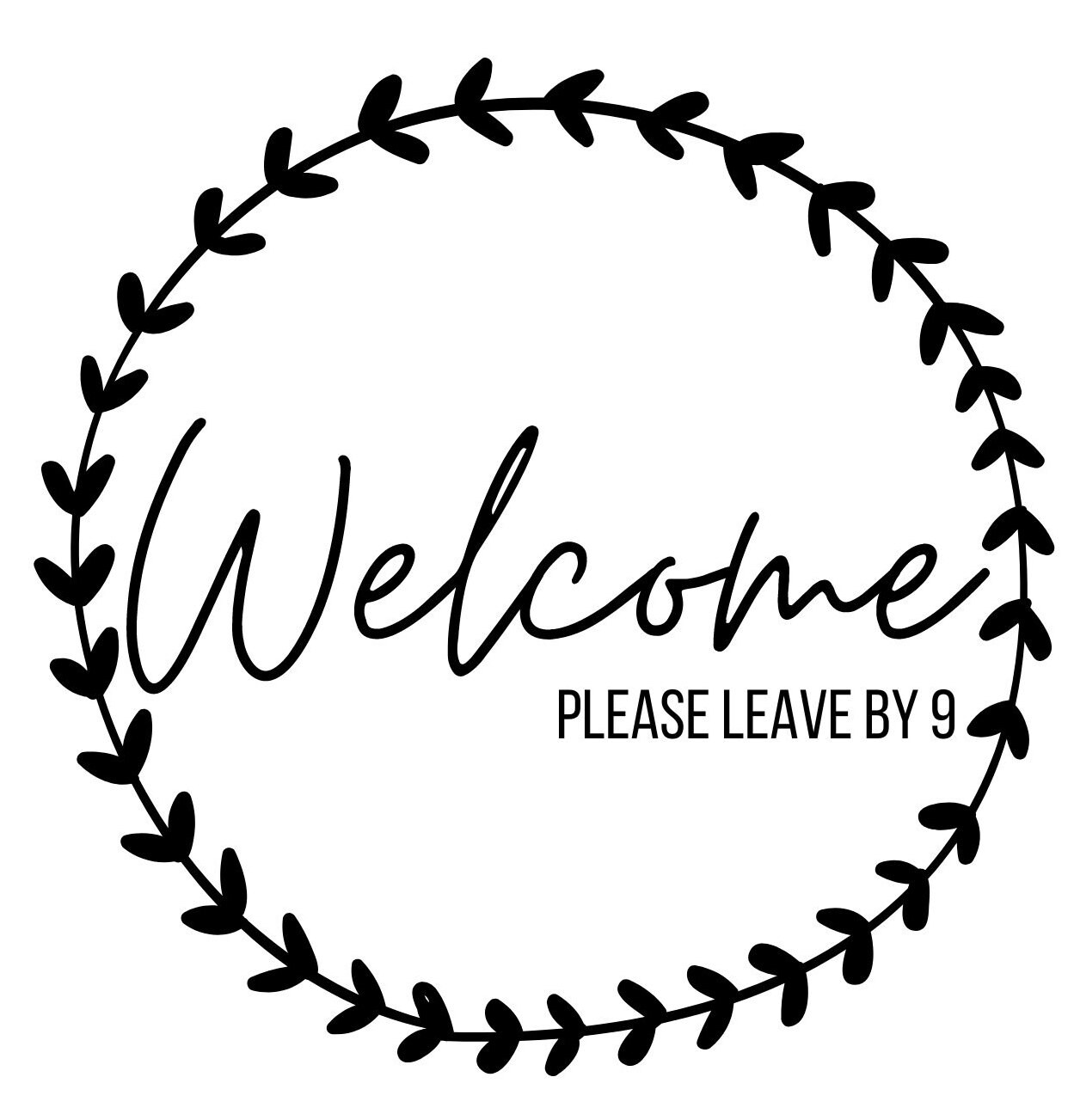 NEW! PNG/SVG Download "welcome Please Leave by 9" - Etsy