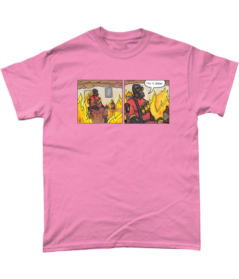 TF2 Pyro 'this is Fine' Parody Tee - Etsy