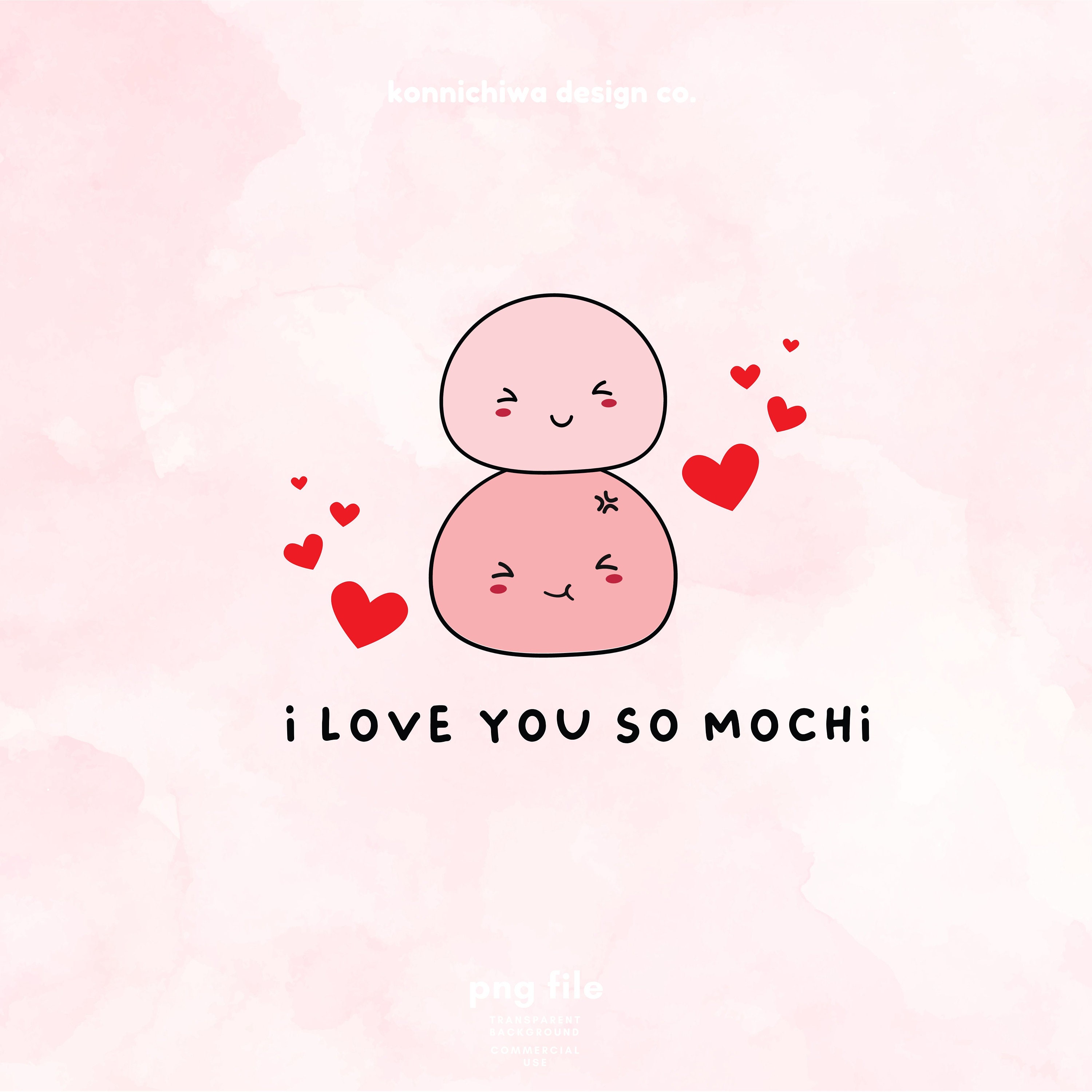 I Love You so Mochi PNG Cute Kawaii Instant Digital Download Valentines ...