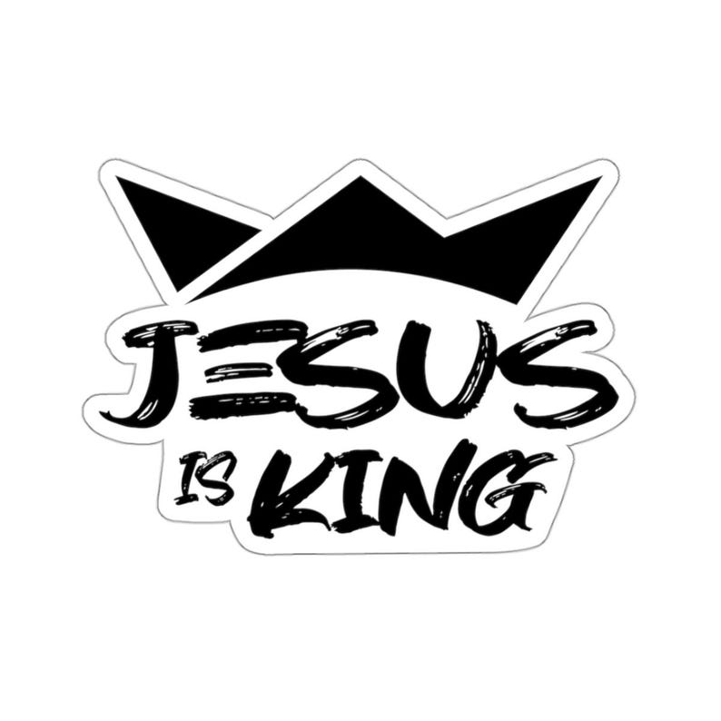 Jesus is King Sticker, Religious Sticker, Kiss-cut Stickers, Christian ...