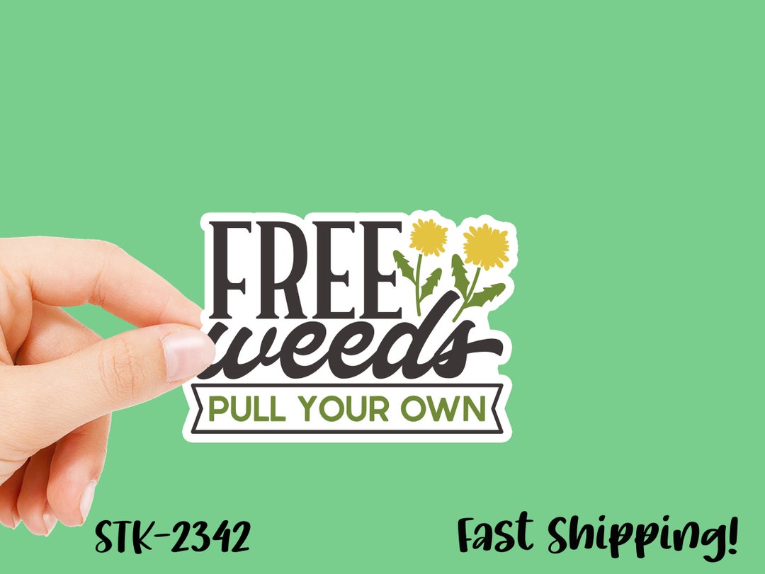 Plant Stickers Free Weeds Gardening House Plants Vinyl - Etsy