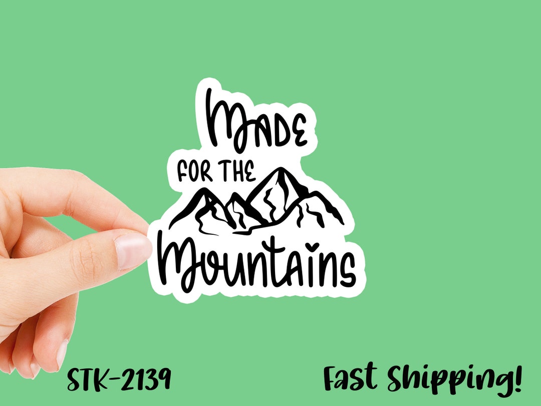 Outdoor Adventure Stickers Made for the Mountains Nature, Hiking Vinyl ...