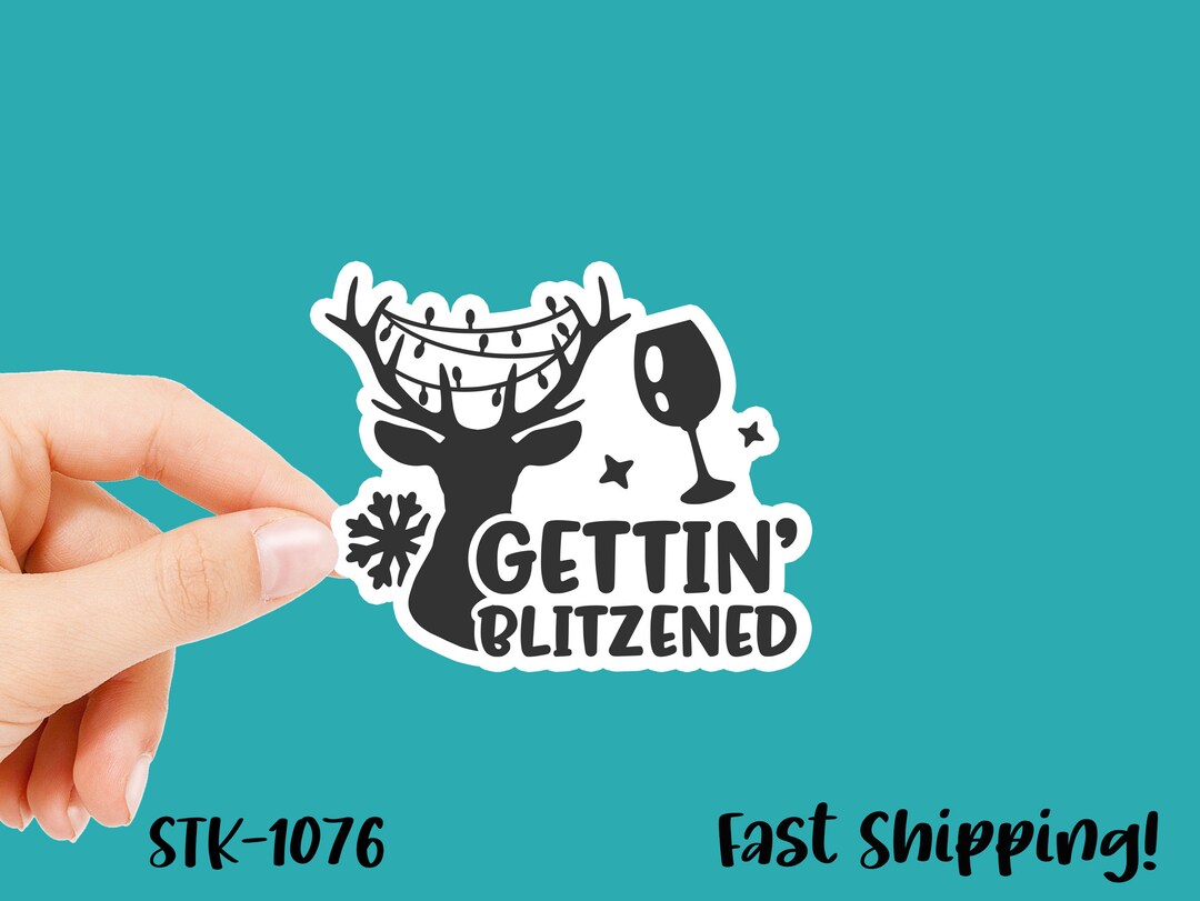 Funny Drinking Stickers Gettin' Blitzened Christmas - Etsy