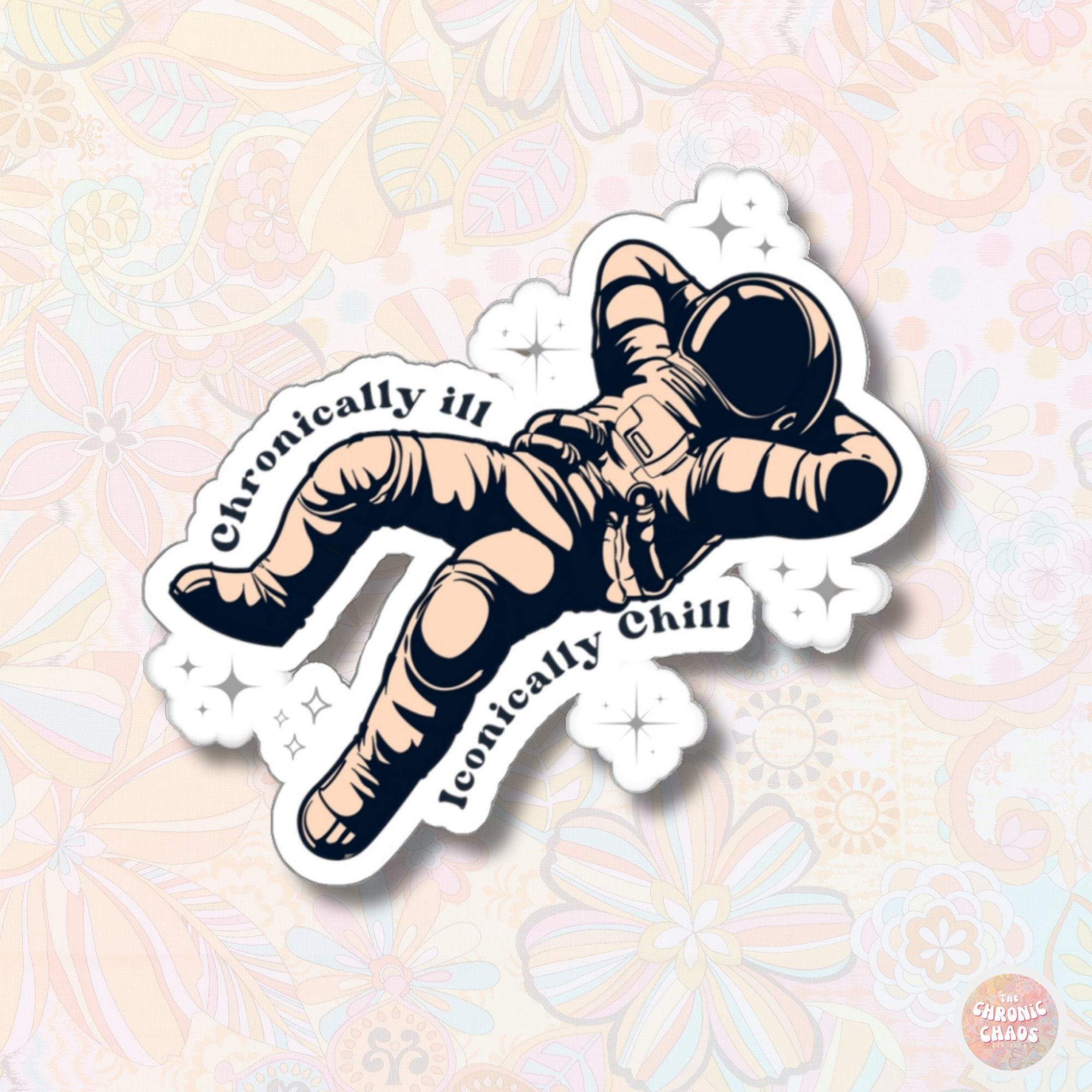 Chronically Ill, Iconically Chill Kiss-cut Sticker, Chronic Illness ...