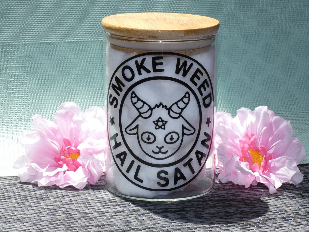 Smoke Weed, Hail Satan, Glass Stash Jar, Kawaii Stashjar, Container ...