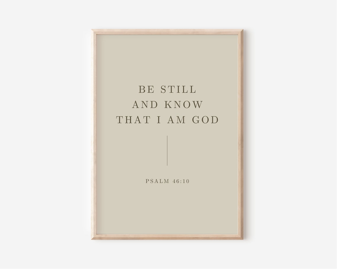 Psalm 46:10, Be Still and Know That I Am God Bible Verse, Minimalist ...