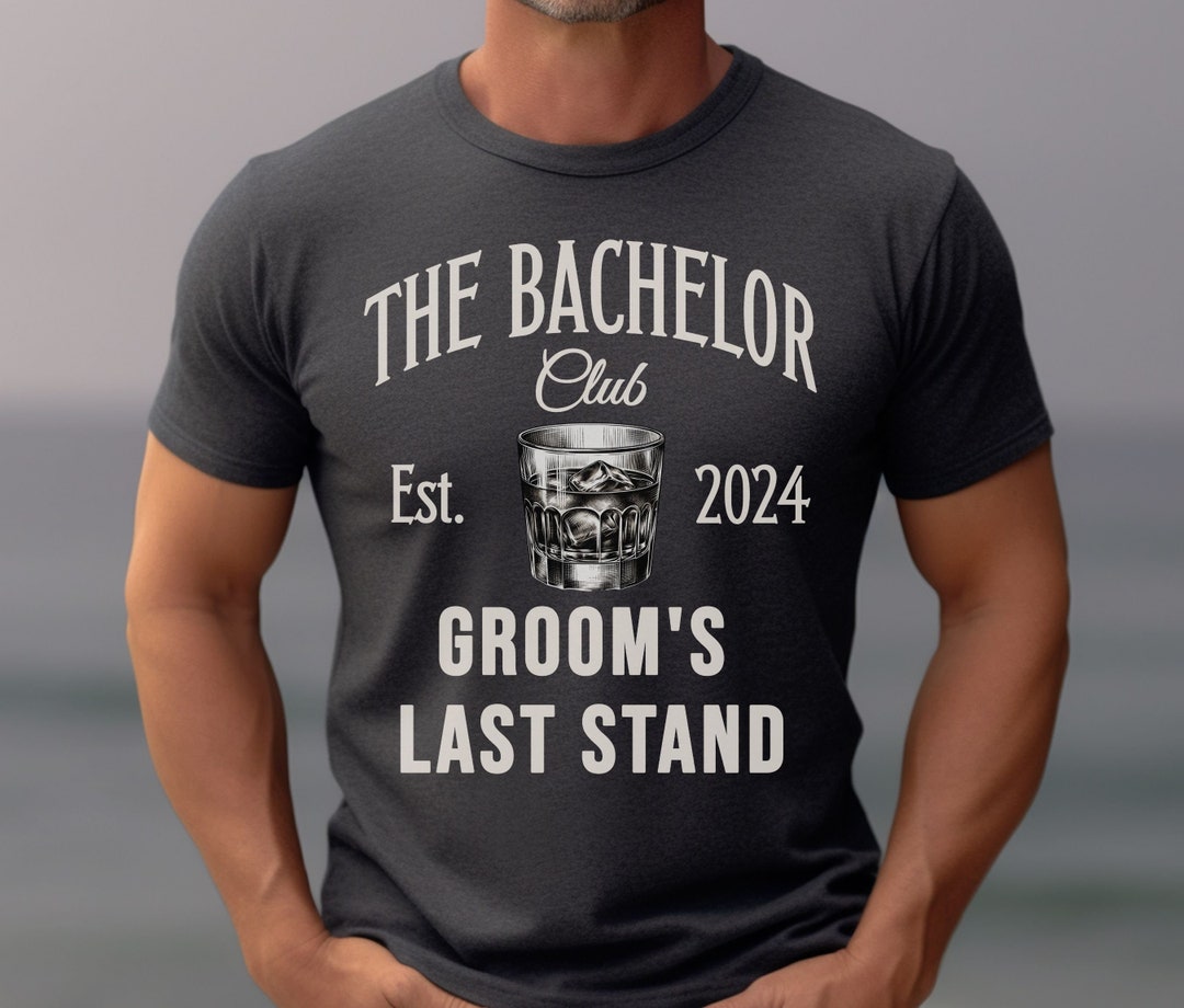 Bachelor Party T-shirts Last Stand Bachelor Club Tee Groom-to-be Gift ...
