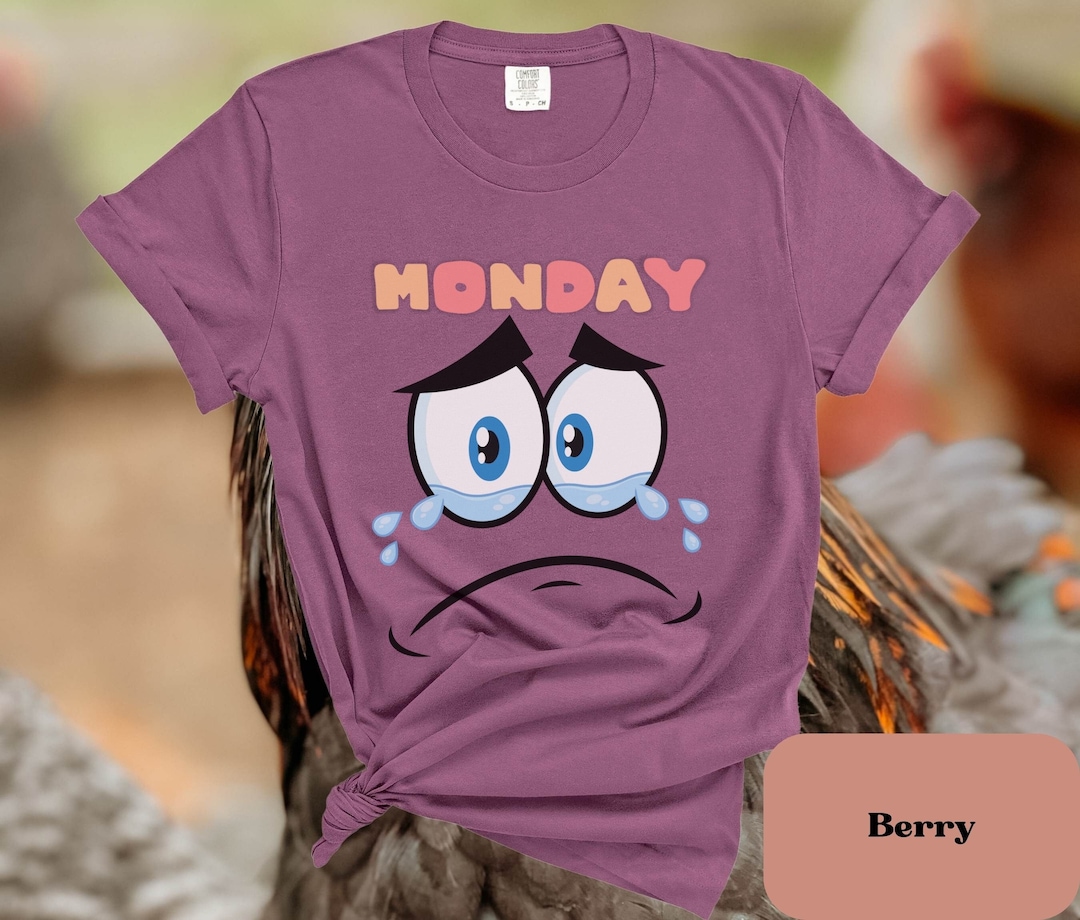 Perfect Monday Blues Tee Monday Crying Face Shirt Funny Unhinged Shirt ...