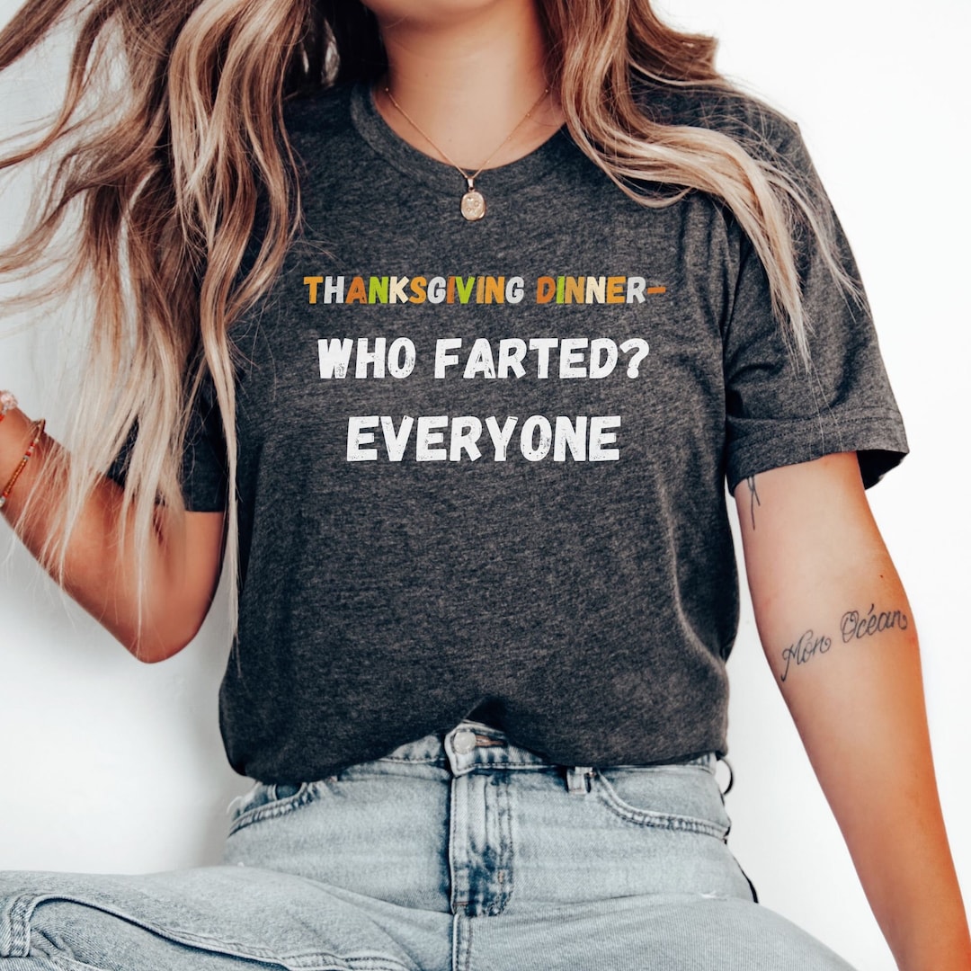 Funny Thanksgiving Fart Joke Shirt Inappropriate Shirt - Etsy