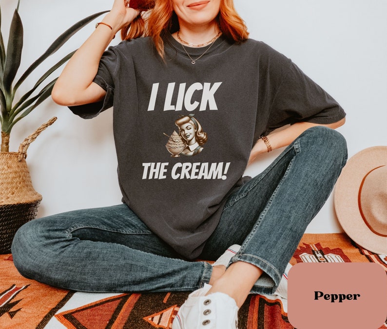 I Lick the Cream Funny Bachelor/bachelorette Shirt Obscene Unhinged ...