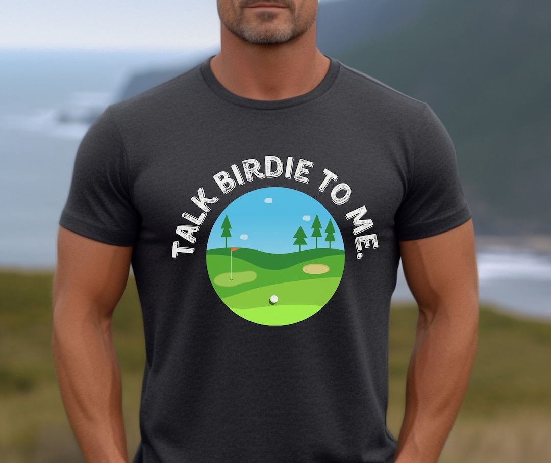 Funny Golf Shirt Talk Birdie to Me Golf Humor Shirt Golf Lover - Etsy UK