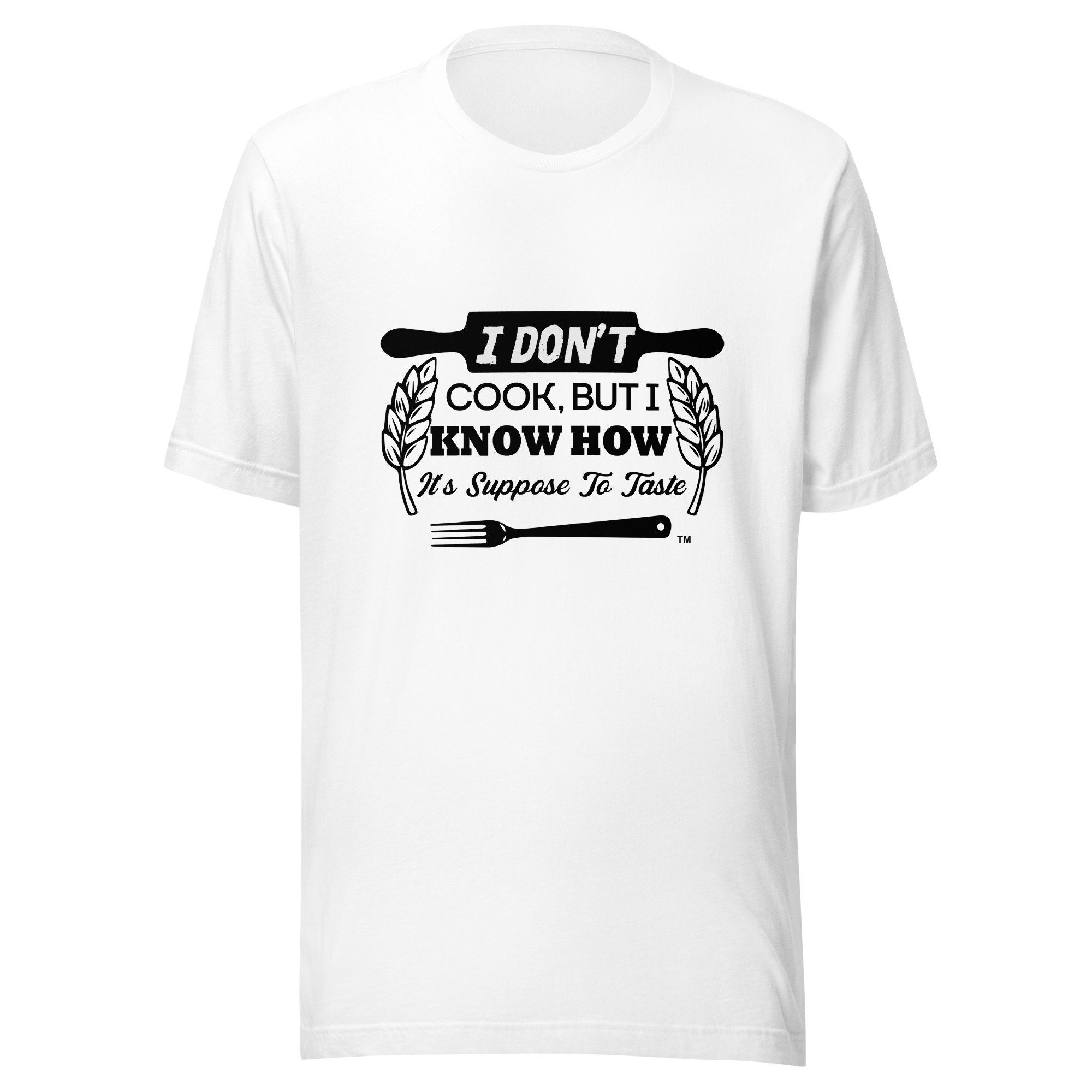 I Don't Cook but I Know How It's Supposed to Taste Funny T Shirt for ...
