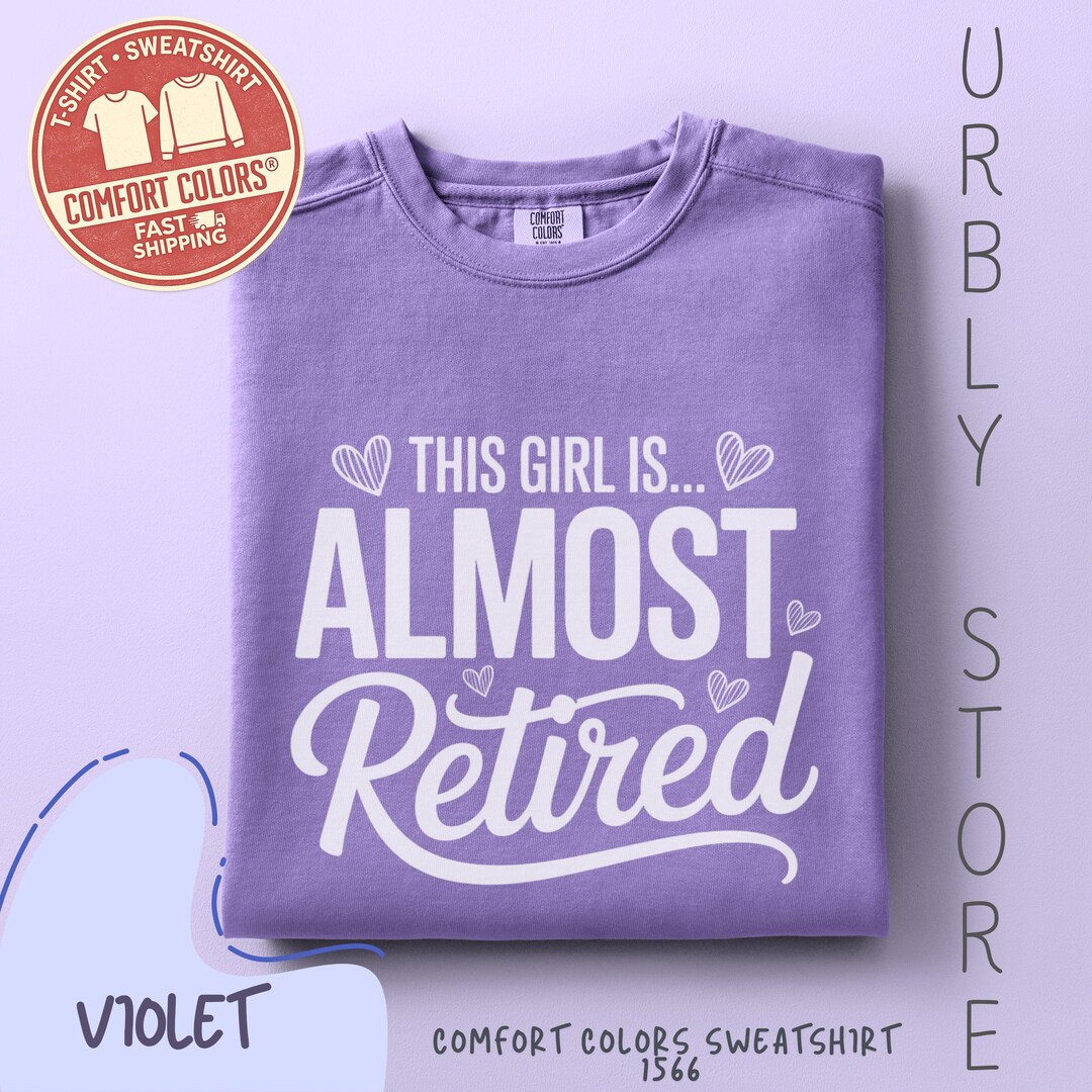 This Girl is Almost Retired T-shirt, Funny Retirement Gift for Women ...