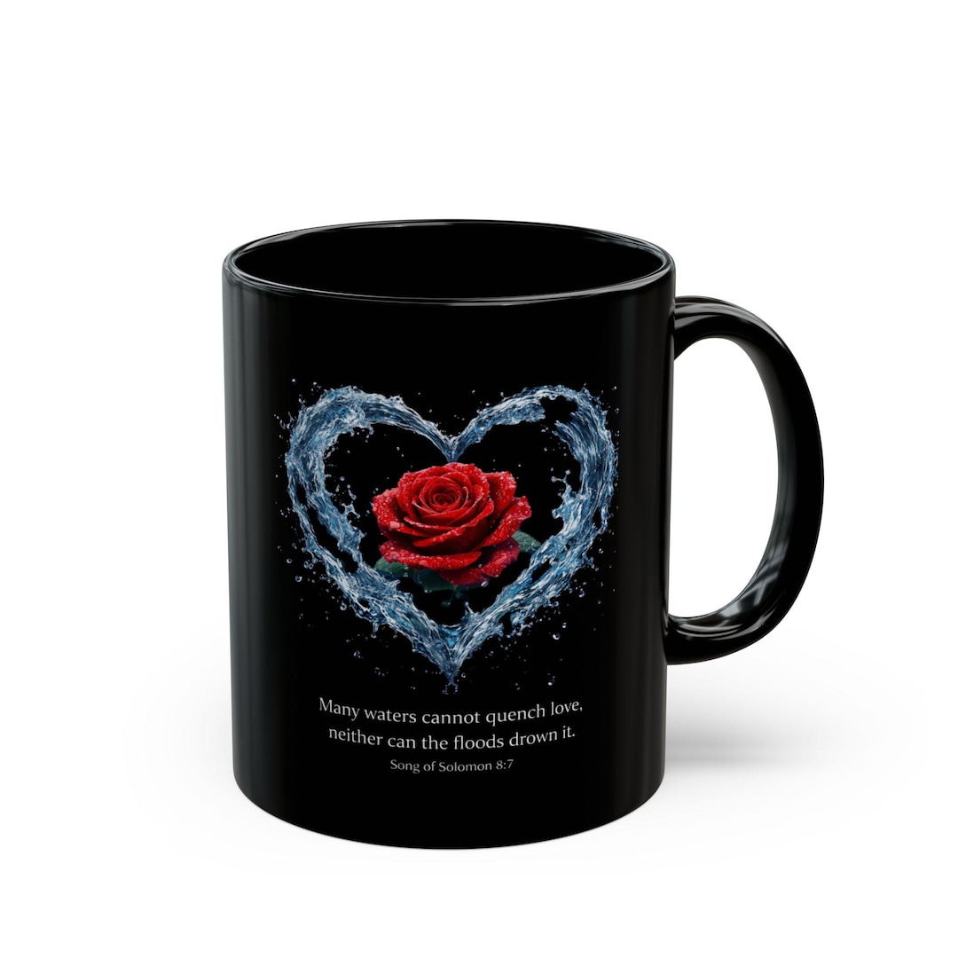 Many Waters Cannot Quench Love- Song of Solomon 8:7 Scripture Mug - Etsy
